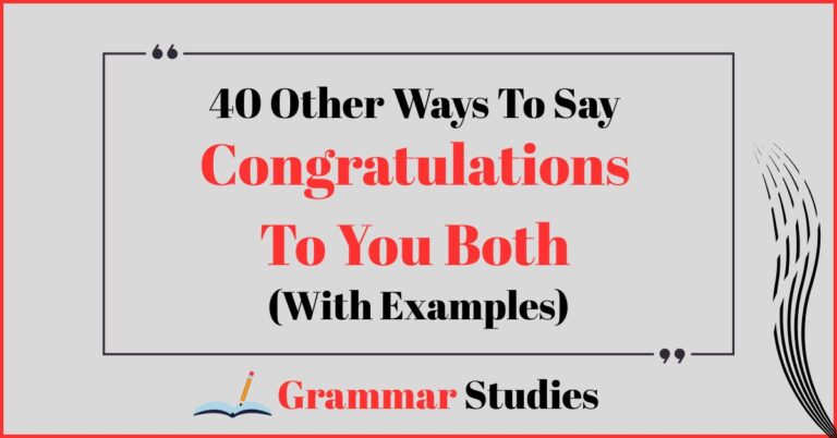 40 Ways To Say “Congratulations To You Both” (Real Examples)